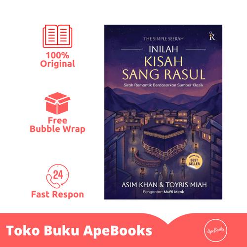 Promo Buku Inilah Kisah Sang Rasul: Sirah Romantik Berdasarkan Sumber Klasik - Asim Khan ...