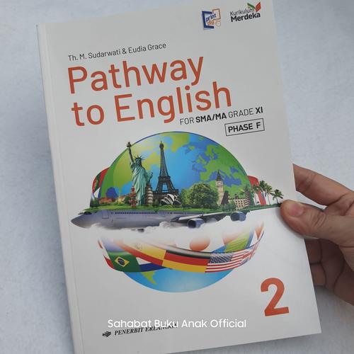 Jual Pathway to English for SMA Grade XI Phase F Kurikulum Merdeka Erlangga - Kab. Tangerang ...