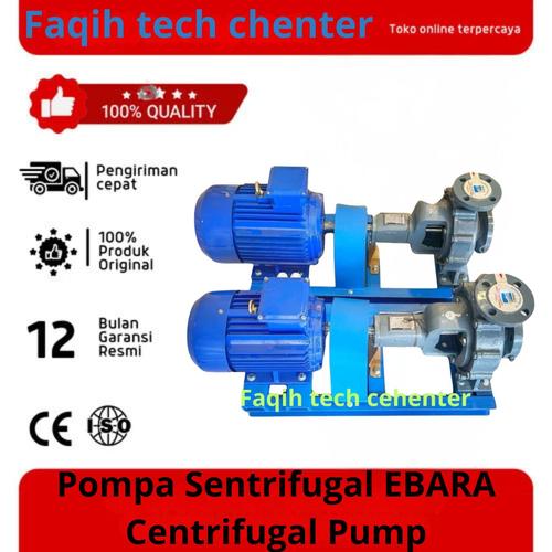 Jual Pompa Sentrifugal Pompa Transfer EBARA 50X40 FSHA 2HP 1,5KW 380V - Jakarta Barat - FAKIH ...