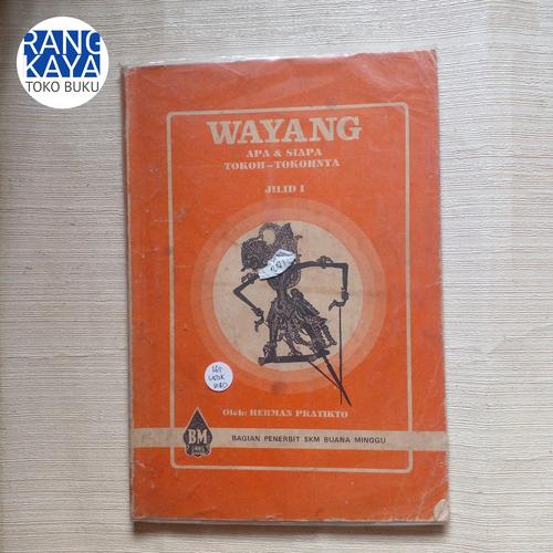Jual Wayang - Apa & Siapa Tokoh-Tokohnya Jilid I oleh Herman Pratikto ...