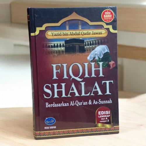 Jual Buku Fiqih Shalat Dari A-Z Media Tarbiyah - Kab. Bekasi - Maktabah_Sagfra02 | Tokopedia