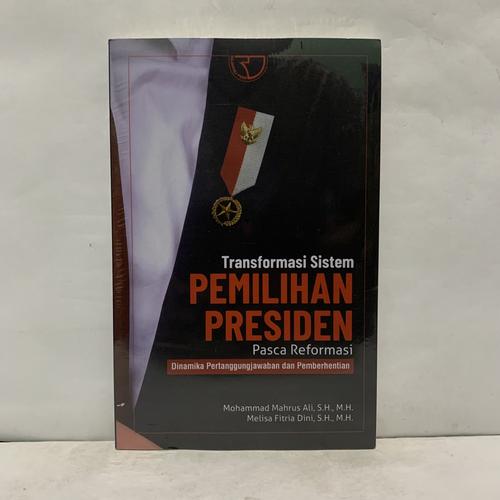 Jual transformasi sistem pemilihan oresiden pasca reformasi dinamika ...