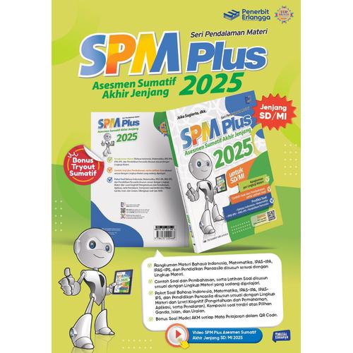 Promo SPM PLUS ASESMEN SUMATIF AKHIR JENJANG SD/MI 2025 - ERLANGGA ...