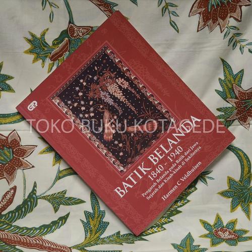 Jual Batik Belanda 1840-1940: Pengaruh Belanda pada Batik dari Jawa ...
