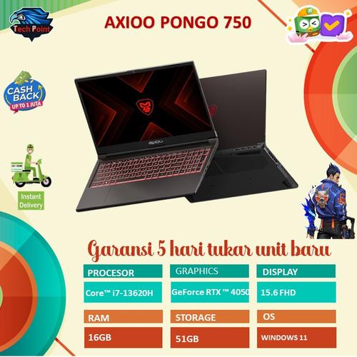 Promo AXIOO PONGO 750 CORE I7 13620H 16GB 512GB RTX4050 6GB 15.6 FHD ...