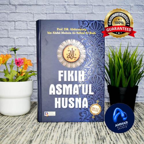 Jual Fikih Asma’ul Husna Penulis: Syeikh Abdurrazaq bin Abdul Muhsin Al ‘Abbad Al Badr Penerbit ...