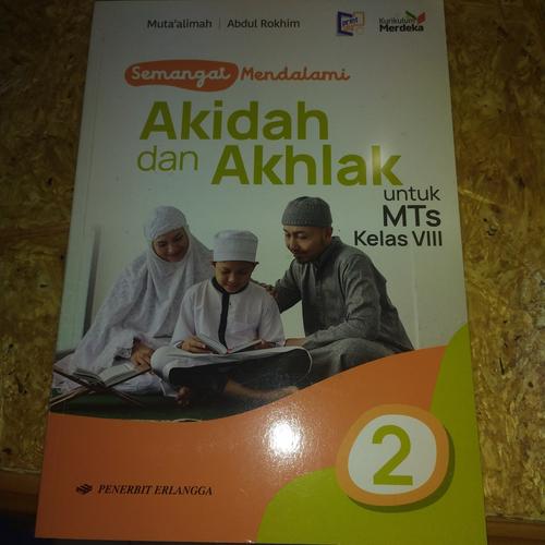 Jual Semangat Mendalami Akidah dan Akhlak MTS KLS VIII KURIKULUM MERDEKA ERLANGGA - Jakarta ...