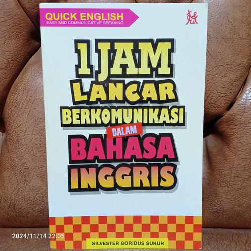 Jual ORIGINAL BUKU 1 JAM LANCAR BERKOMUNIKASI DALAM BAHASA INGGRIS ... Jual ORIGINAL BUKU 1 JAM LANCAR BERKOMUNIKASI DALAM BAHASA INGGRIS ...