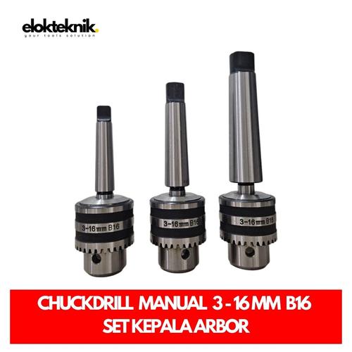 Jual Paket Chuck Drill 3 - 16 B16 Set Kepala Bor Arbor Sleeve Taper ...