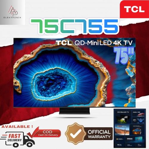 Jual TCL 75C755 QD-Mini LED 4K UHD Smart Google TV w/ 144Hz VRR 75 Inch - 75C755 ONLY - Jakarta ...