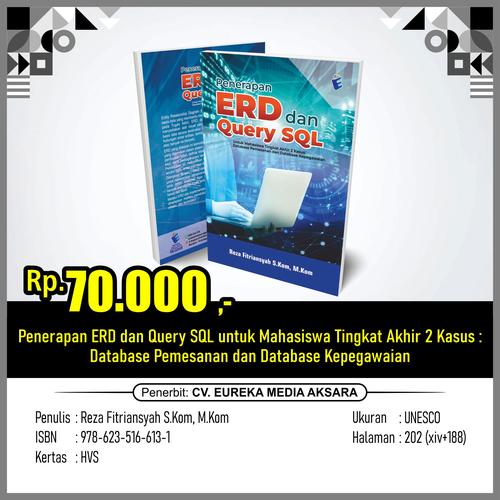 Jual Penerapan ERD dan Query SQL untuk Mahasiswa Tingkat Akhir 2 Kasus : Data Pemesanan dan Data ...