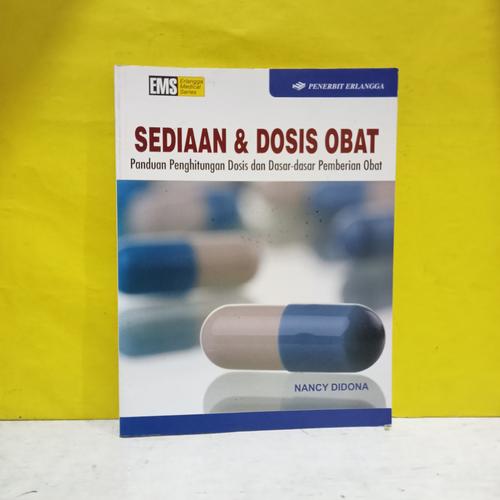 Jual Buku sediaan dan dosis obat panduan penghitungan dosis dan data dasar pemberian obat - Kota ...