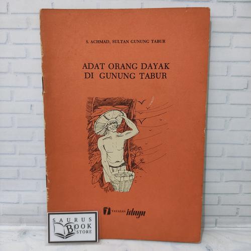 Jual (ORIGINAL) Buku Adat Orang Dayak Di Gunung Tabur (S. Achmad, Sultan Gunung Tabur) - Jakarta ...