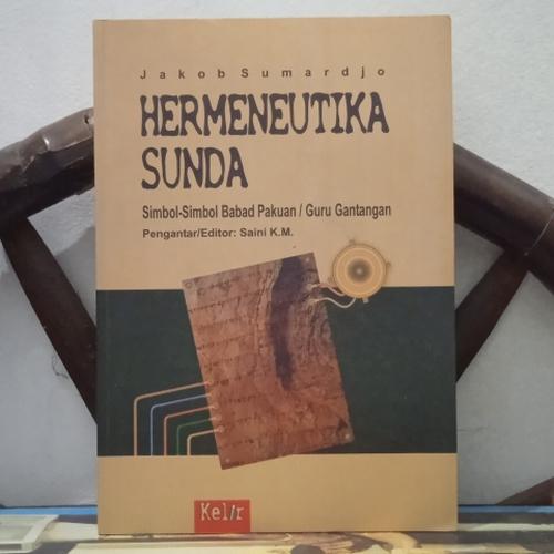 Jual Hermeneutika Sunda Simbol Simbol Babad Pakuan / Guru Gantangan ...