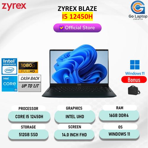 Promo ZYREX BLAZE CORE I5 12450H Ram 16GB 512GB W11 14.0 Fhd - NON ANTIGORES Cicil 0% 3x ...