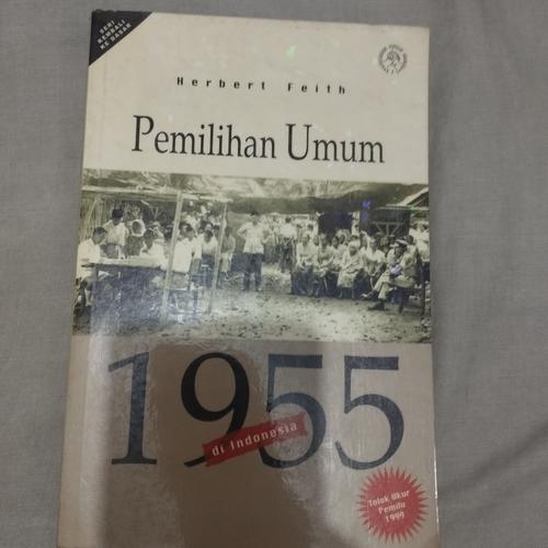 Jual pemilihan umum 1955 herbert feith - Kota Denpasar ...