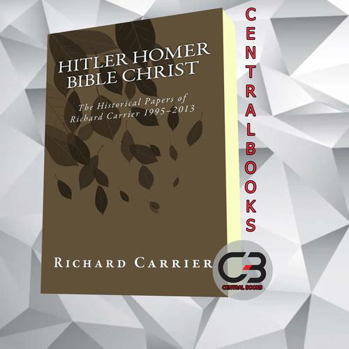 Jual Hitler Homer Bible Christ: The Historical Papers of Richard ...