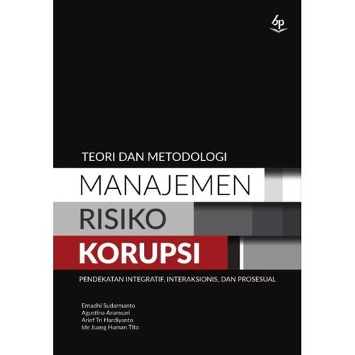 Jual TEORI DAN METODOLOGI MANAJEMEN RISIKO KORUPSI - Kota Bekasi - GOGO BOOKSTORE | Tokopedia
