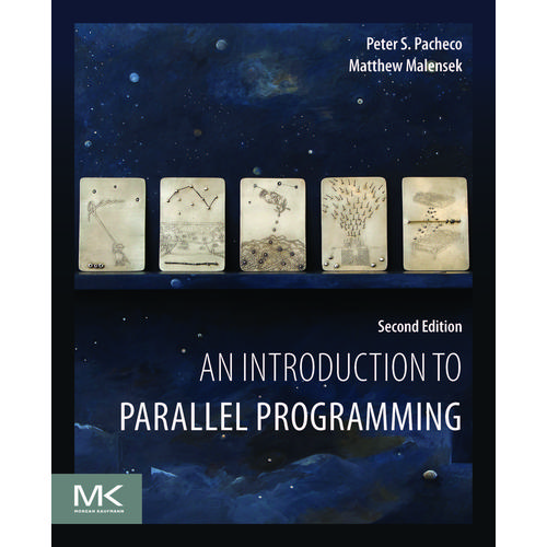 Jual Buku Peter Pacheco, Matthew Malensek - An Introduction to Parallel ...