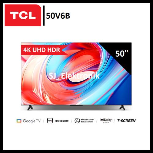 Jual TCL 50V6B 4K UHD HDR Dolby Audio Google TV | LED TV 50 Inch V6B ...
