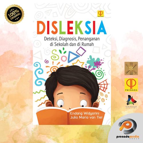 Jual DISLEKSIA: Deteksi, Diagnosis, Penanganan di Sekolah dan di Rumah by Endang Widyorini ...