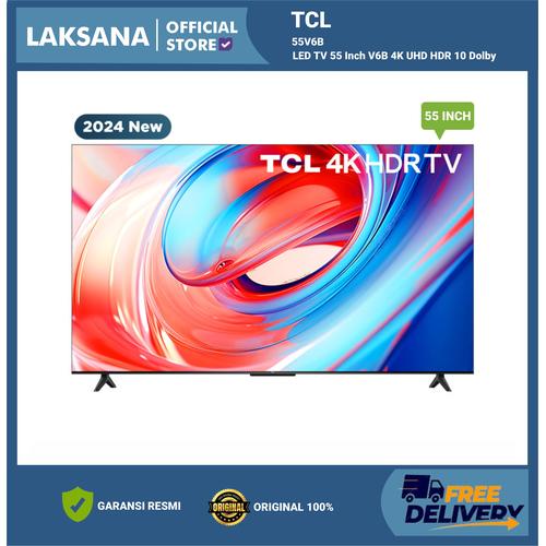 Jual TCL 55V6B LED TV 55 Inch V6B 4K UHD HDR 10 Dolby Audio Google TV - Kota Bandung - Laksana ...