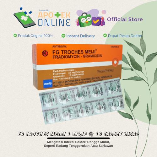 Jual FG Troches Meiji 1 Strip @ 10 Tablet Hisap / Mengatasi Infeksi ...