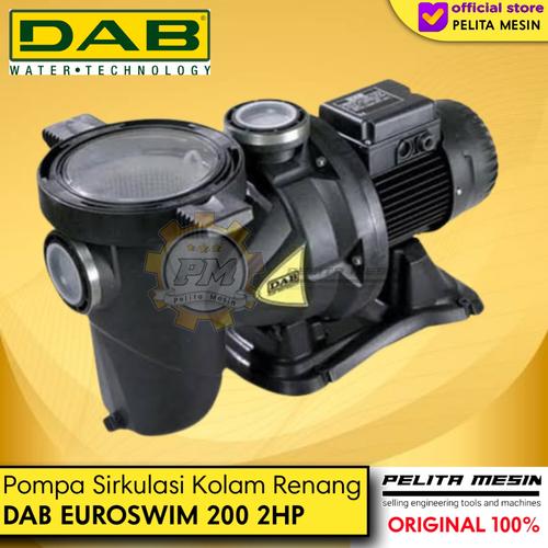 Jual DAB Euroswim 200M Pompa Sirkulasi Kolam Renang 2HP DAB Original Bergaransi - Jakarta Barat ...