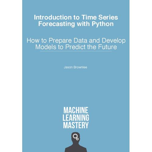 Jual Buku Jason Brownlee - Introduction to Time Series Forecasting with ...