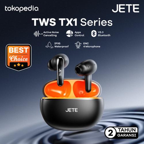 Promo JETE TWS TX1 Active Noice Canceling IPX5 With ENC 4 Mic - Garansi ...