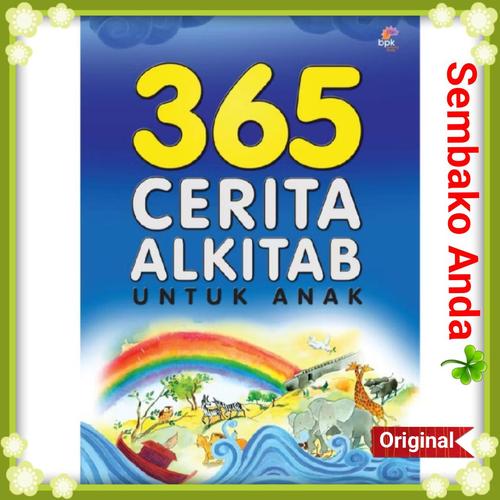 Jual Buku 365 Cerita Alkitab Untuk Anak. Sally Ann Wright - Jakarta ...