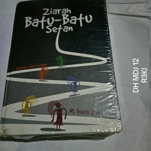 Jual Ziarah Batu Batu Setan Kumpulan Cerita Pendek (Cerpen) Lengkap ...