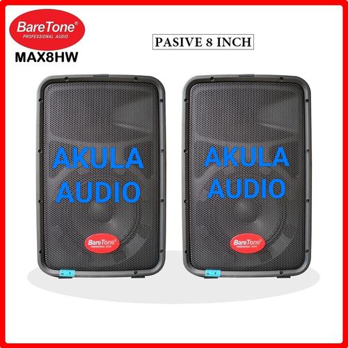 Jual Speaker Pasif 8 Inch Baretone MAX8HW / MAX 8 HW / MAX 8HW - Jakarta Barat - Akula Audio ...