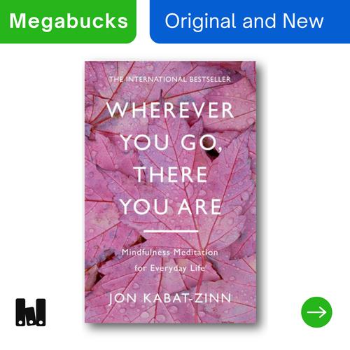 Promo Wherever You Go, There You Are by Jon Kabat-Zinn Original NEW ...