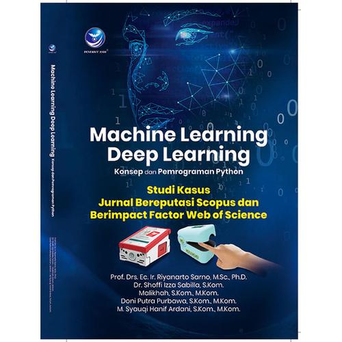 Jual Machine Learning dan Deep Learning, Konsep dan Pemrograman Python ...