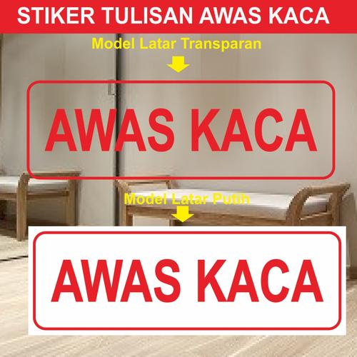 Jual Stiker Rambu Tulisan AWAS KACA bahan transparan / Stiker Awas Kaca ...