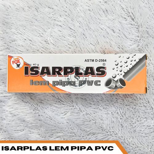 Jual ISARPLAS LEM PIPA PVC LEM PIPA PLASTIK LEM PEREKAT PIPA 40 GRAM ...