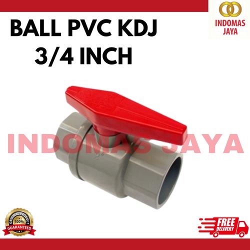 Jual Ball Valve / Stop Kran 3/4" inch PVC KDJ - Kota Pontianak ...