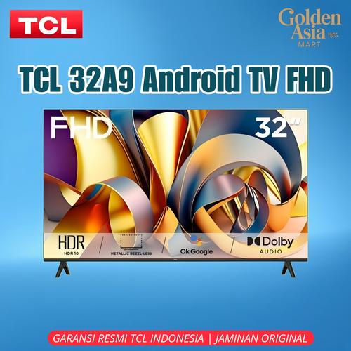 Promo Smart TV Android TV TCL 32 Inch Frameless New Garansi Resmi (32A9) - Instant Bike - Kota ...