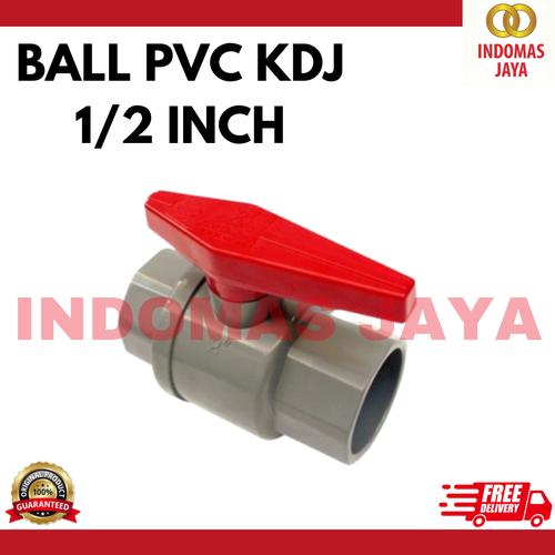 Jual Ball Valve / Stop Kran 1/2" inch PVC KDJ - Kota Pontianak - Indomas Jaya | Tokopedia