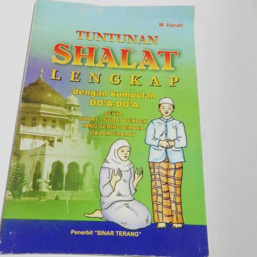 Jual Tuntunan Shalat Lengkap dengan Kumpulan Doa-Doa - M. Hanafi - Kota ...