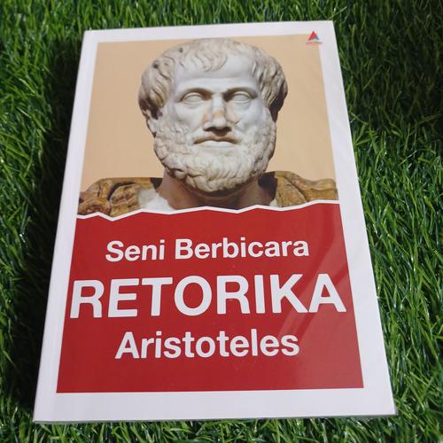 Jual BUKU SENI BERBICARA RETORIKA ARISTOTELES - Jakarta Pusat - TOKO ...