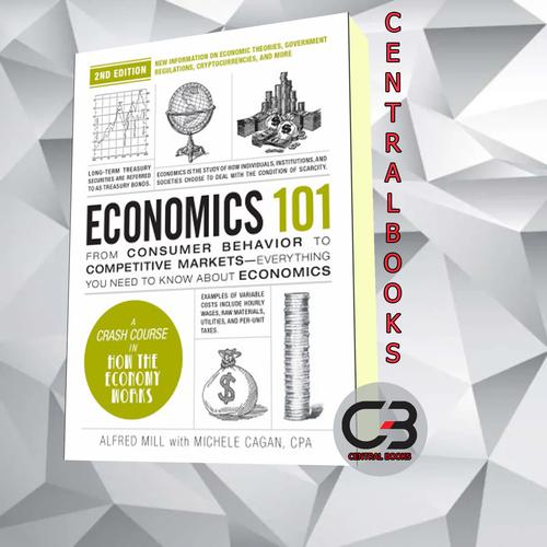 Jual Economics 101: From Consumer Behavior to Competitive Markets - Jakarta Pusat - CENTRALBOOKS ...