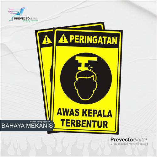 Jual Sticker Safety Sign K3 Bahaya Mekanis Rambu Awas Kepala Terbentur ...