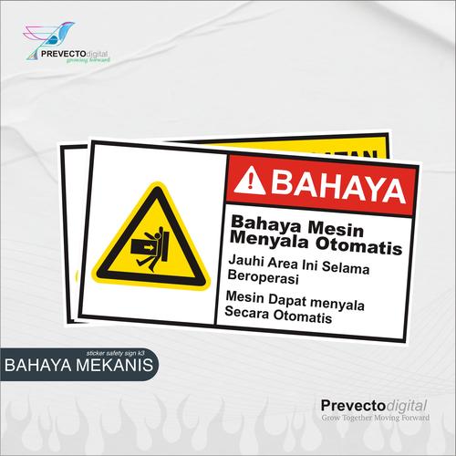 Jual Sticker Safety Sign K3 Bahaya Mekanis Rambu Bahaya Mesin Menyala ...