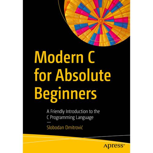 Jual Buku Slobodan Dmitrović - Modern C for Absolute Beginners - Kab. Bogor - TEKNIK & SAINS ...