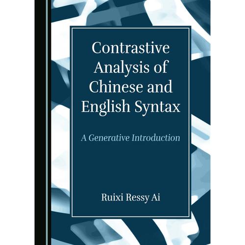 Jual Buku Ruixi Ressy Ai - Contrastive Analysis of Chinese and English Syntax - Kab. Bogor ...