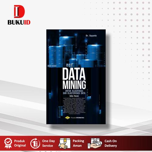 Promo Buku Data Mining Untuk Klasifikai dan Klasterisasi Data (Edisi ...