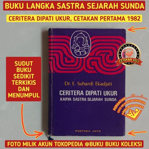 Jual BUKU LANGKA, SASTRA SEJARAH SUNDA SERI PUSTAKA SARJANA , CERITERA ...