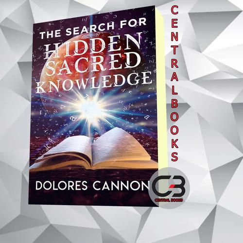 The Search For Hidden Sacred Knowledge